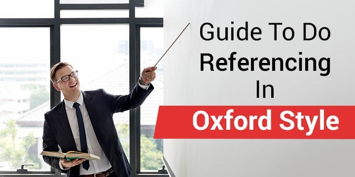 A Guide How to Do Referencing in Oxford Style | Global Assignment Help