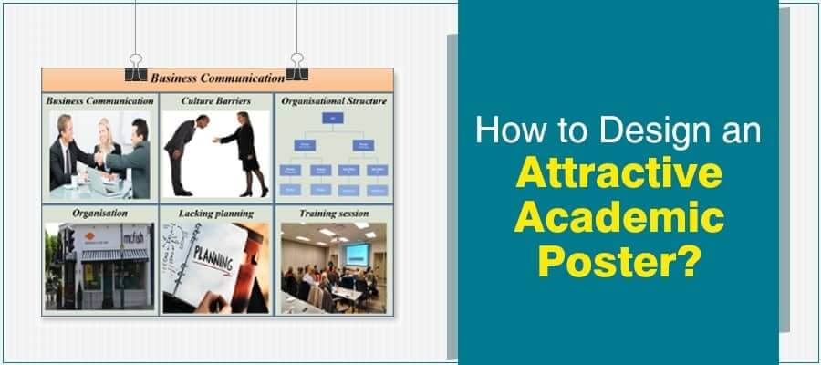 How to Create an Academic Poster? | A Complete Guide