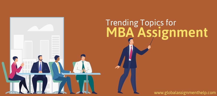 80+ Latest MBA Assignment Topics from Various Business Areas