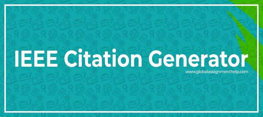 Latest IEEE Citation Generator- Examples & Its Format by Assignment ...
