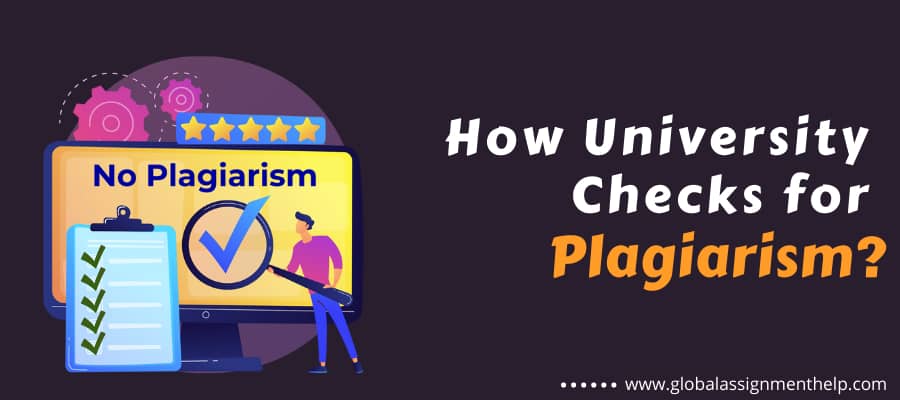 How University Checks for Plagiarism? Ways That You Don't Know!